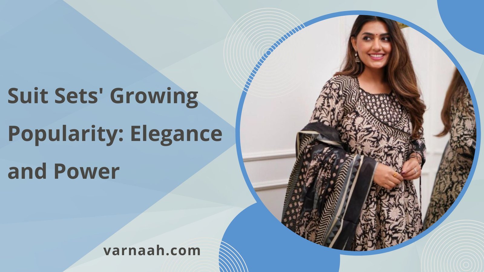 Suit Sets' Growing Popularity: Elegance and Power - Varnaah